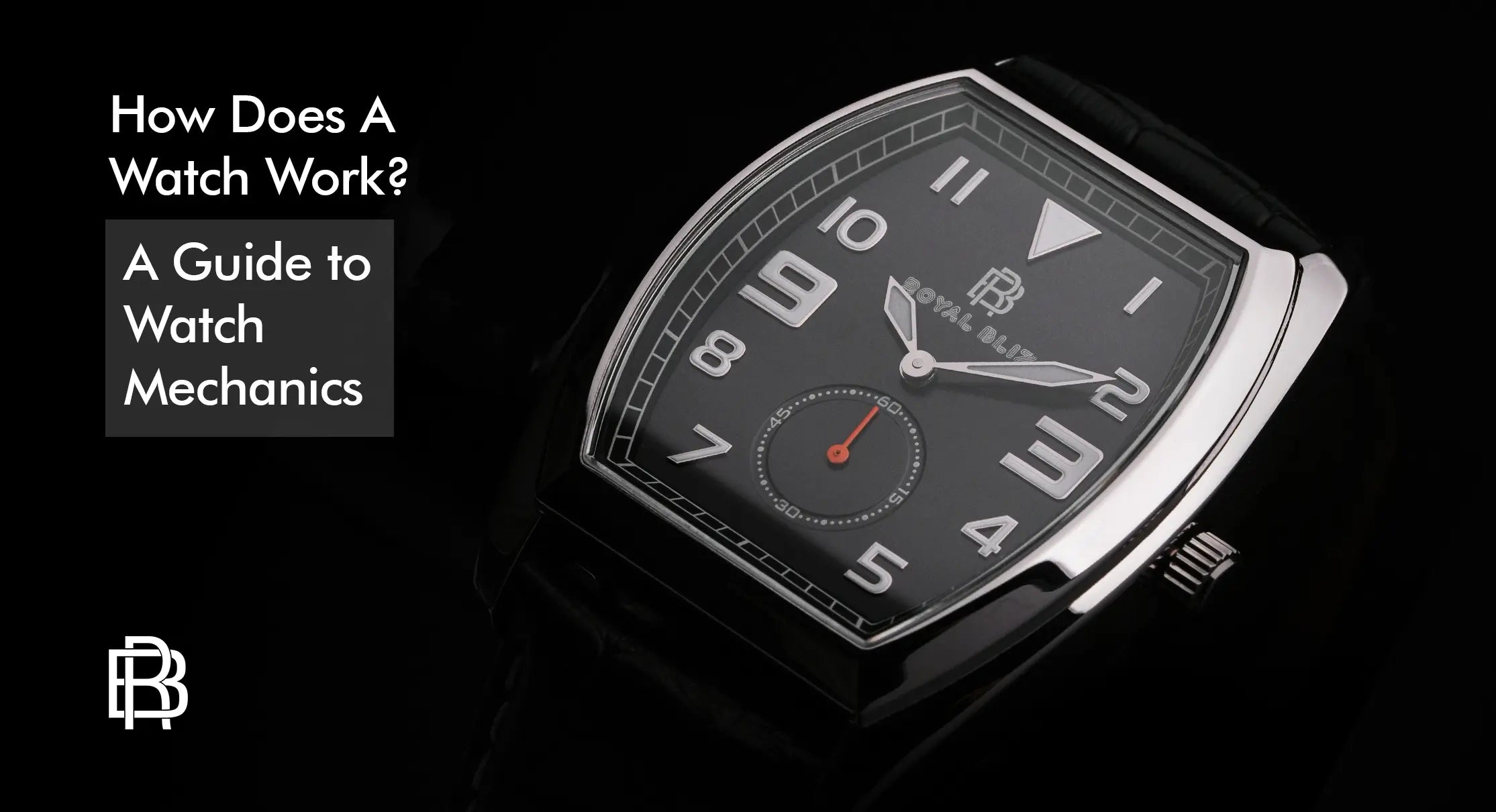 How Watches Work: A Guide to Watch Mechanics | Royal Bliz – royalbliz
