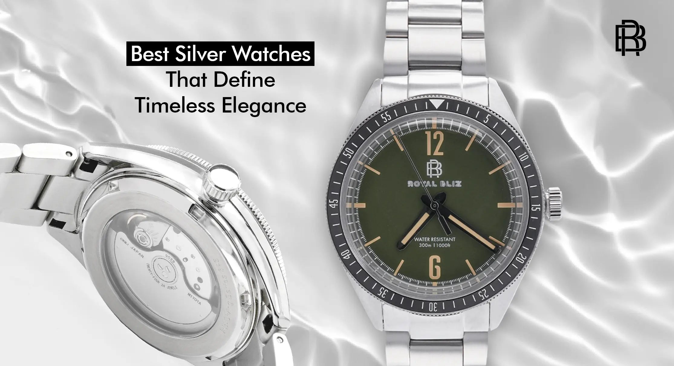 Best Silver Watches for Timeless Elegance | Royal Bliz – royalbliz