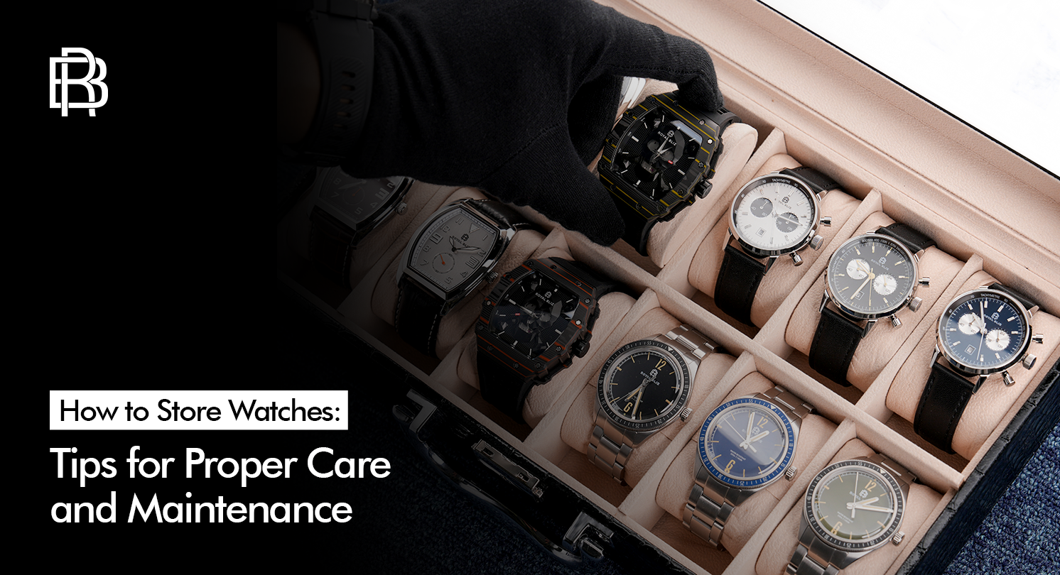 How to Store Watches: Tips for Proper Care and Maintenance – royalbliz